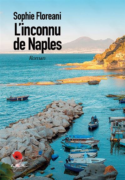 L'inconnu de Naples - broché - Sophie Floreani - Achat Livre | fnac