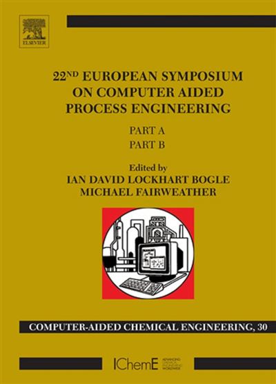 Computer Aided Chemical Engineering - Tome 30 - 22nd European Symposium ...