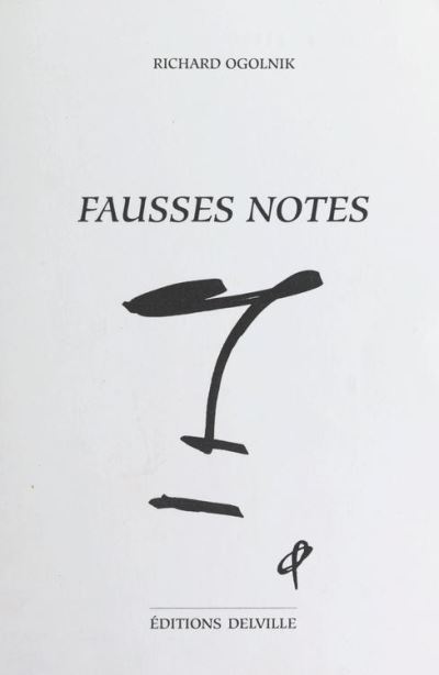 Fausses notes - Richard Ogolnik - Achat Livre ou ebook | fnac