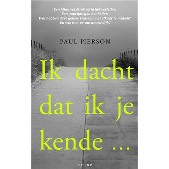 IK DACHT DAT IK JE KENDE ... - broché - Paul Pierson - Achat Livre | fnac