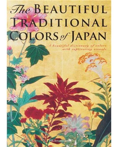 The Beautiful Traditional Colors of Japan A beautiful dictionary of ...