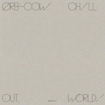 Cow Chill Out, World ! - The Orb - Vinyle album - Achat & prix | fnac