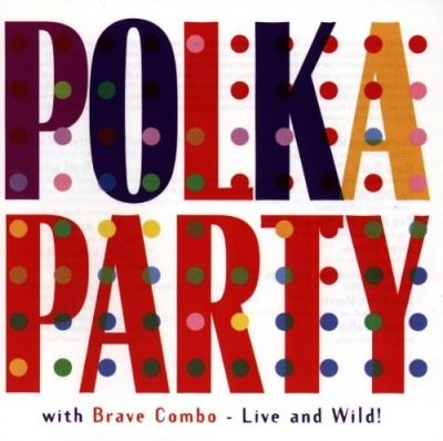 Polka party - Brave Combo - CD album - Achat & prix | fnac