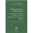 Entre judaisme et christianisme Les conversions en Europe, de l'époque ...
