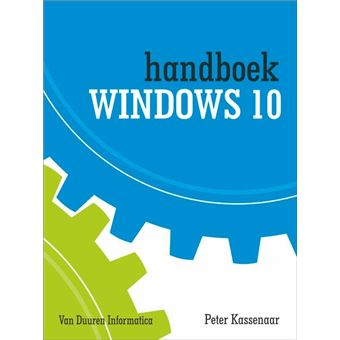 Handboek Windows 10 - broché - Kassenaar Peter - Achat Livre | fnac