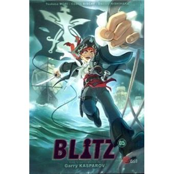 Blitz - Tome 05 - Blitz - Tome 05 - Cédric Biscay, Tsukasa Mori ...