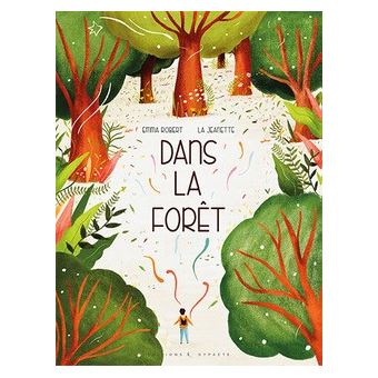 Dans la forêt - broché - LA JANETTE, Emma Robert - Achat Livre | fnac