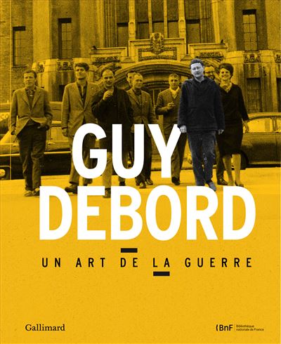 Guy Debord Un art de la guerre - broché - Patrick Marcolini, Tom ...