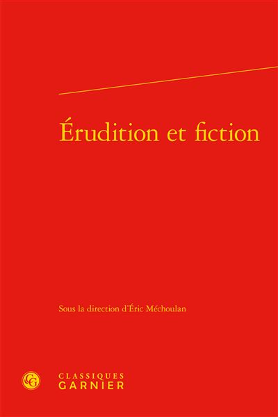 Érudition et fiction Troisième rencontre internationale Paul-Zumthor ...
