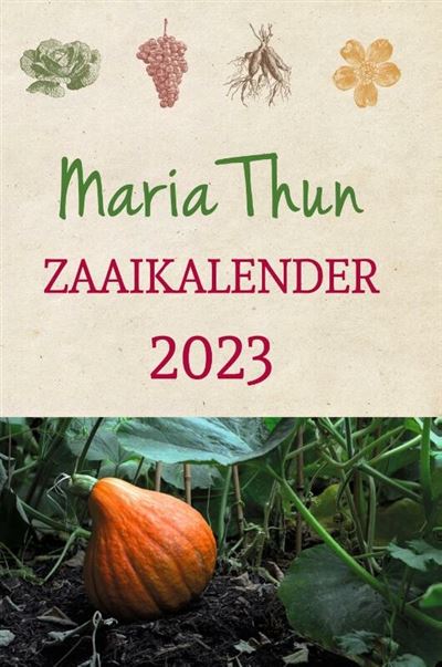 Maria Thun Zaaikalender 2023 - broché - Titia Thun, Friedrich Thun ...