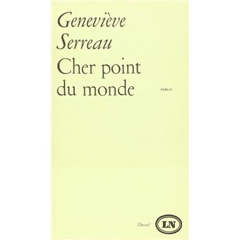 Cher point du monde - Geneviève Serreau - Achat Livre | fnac