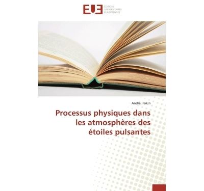 Processus physiques dans les atmosphères des étoiles pulsantes - broché ...