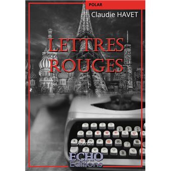 Lettres Rouges - broché - Claudie Havet - Achat Livre ou ebook | fnac