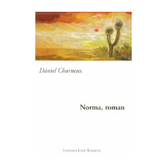 Norma - broché - Daniel Charneux - Achat Livre | fnac