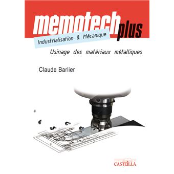 Mémotech Plus Industrialisation et mécanique STS, IUT, CPGE, Écoles d ...