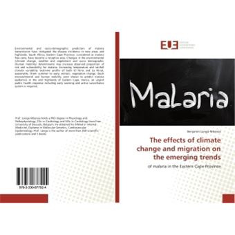 The effects of climate change and migration on the emerging trends Of ...