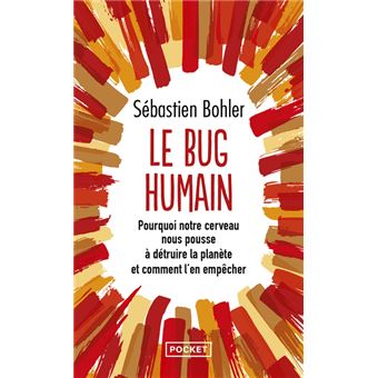 Le Bug humain - Poche - Sébastien Bohler, Livre tous les livres à la Fnac