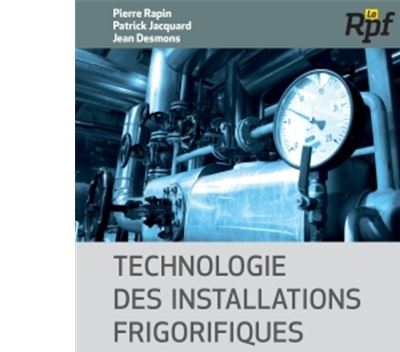 Technologie des installations frigorifiques 11ème édition - broché ...