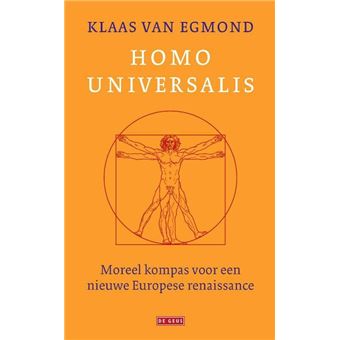 Homo universalis Moreel kompas voor een nieuwe Europese renaissance ...
