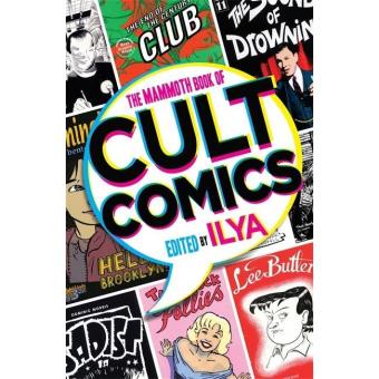 The mammoth book of cult comics - Poche - Ilya - Achat Livre ou ebook ...