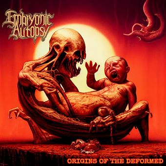 Origins Of The Deformed - Embryonic Autopsy - CD album - Achat & prix ...