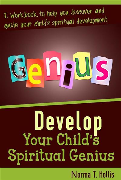 Develop Your Child's Spiritual Genius - ebook (ePub) - Dr. Norma Hollis ...