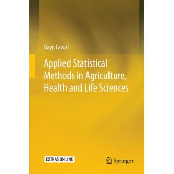 Applied statistical methods in agriculture, health and life - relié - Bayo Lawal - Achat Livre ...