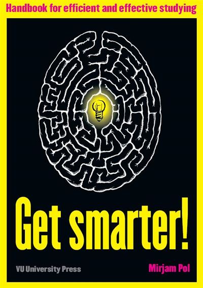 Get smarter! handbook for efficient and effective studying - broché ...