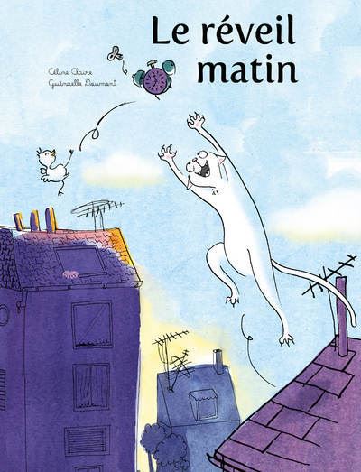 Le réveille-matin - relié - Céline Claire, Gwenaëlle Doumont - Achat ...