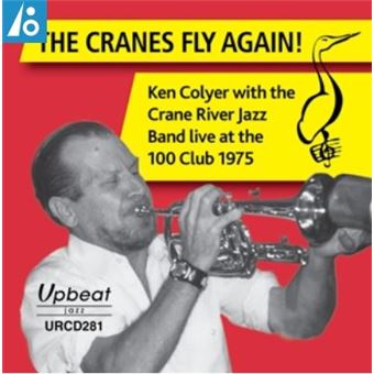 The Cranes Fly Again ! - Ken Colyer - The Crane River Jazz Band - CD album - Achat & prix | fnac