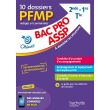 Fiches Bac pro ASSP, 10 dossiers PFMP rédigés et commentés - broché ...