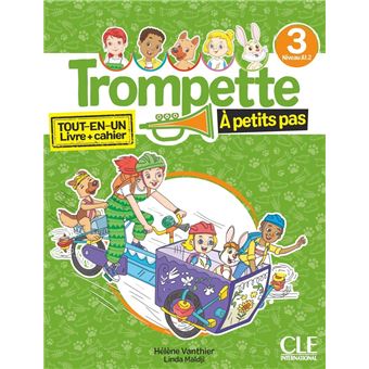 Trompette 3 à petits pas élève + exercices niveau A1.2 - broché ...