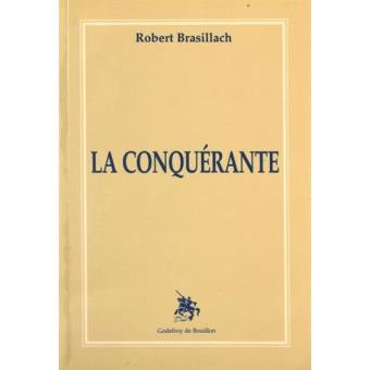 La conquerante - broché - Robert Brasillach - Achat Livre | fnac