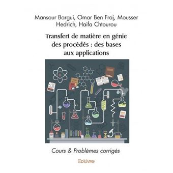 Transfert de matière en génie des procédés : des bases aux applications ...
