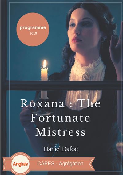 Roxana : The Fortunate Mistress CAPES Agrégation Anglais - broché ...