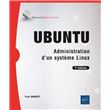 Ubuntu - Administration d'un système Linux (7e édition) - broché - Yann ...