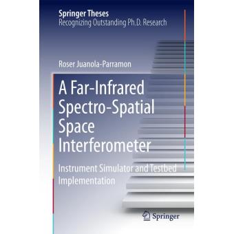 A far-infrared spectro-spatial space interferometer - relié - Ro ...