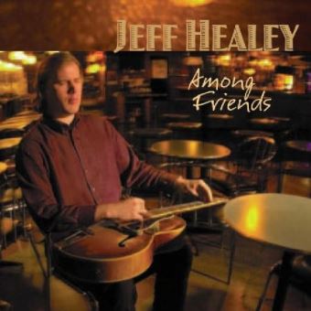 Among friends - Jeff Healey - CD album - Achat & prix | fnac