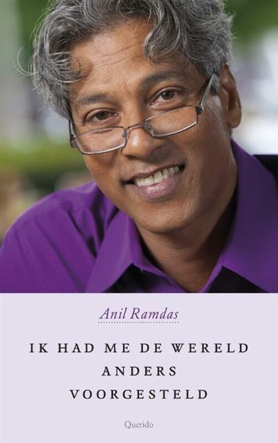 Ik had me de wereld anders voorgesteld - broché - Anil Ramdas - Achat ...
