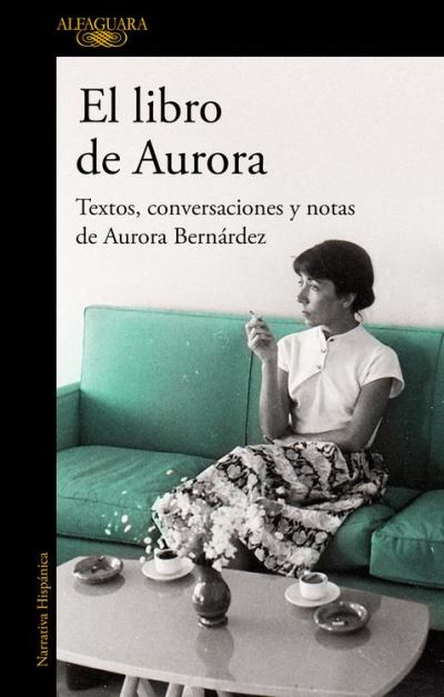 El libro de Aurora - broché - Aurora Bernárdez - Achat Livre ou ebook ...