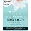 Functional Analytic Psychotherapy Made Simple A Practical Guide to ...