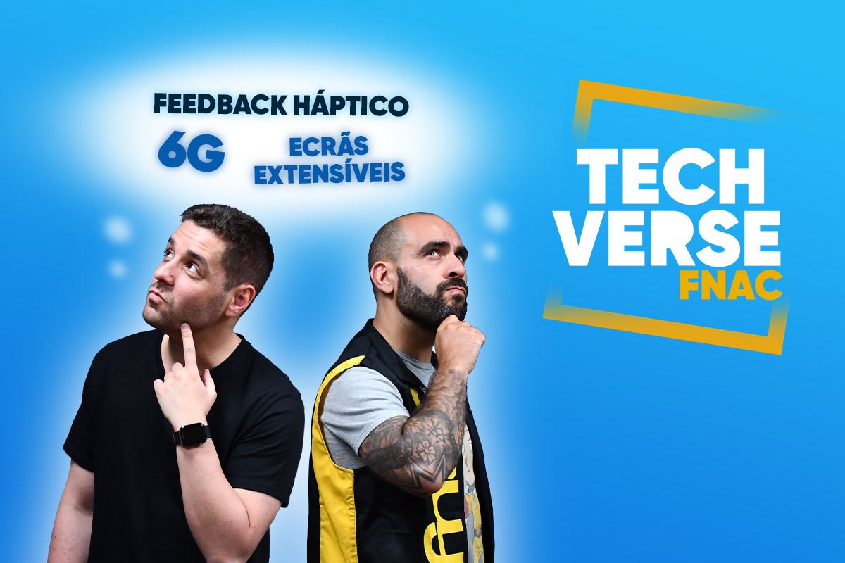 TechVerse FNAC: Como será a tecnologia nos próximos 25 anos ...