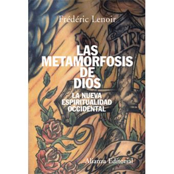 Las metamorfosis de Dios / the Metamorphosis of God : La Nueva ...