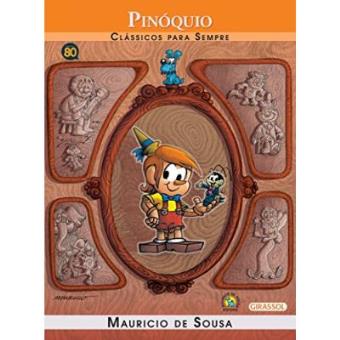 Turma Da Monica Classicos Para Sempre. Pinoquio Mauricio De Sousa ...