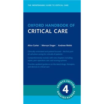 Oxford Handbook of Critical Care Medicine Alice Carter, Mervyn Singer ...