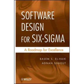 Software Design for Six Sigma - A Roadmap for Excellence - Hardback ...