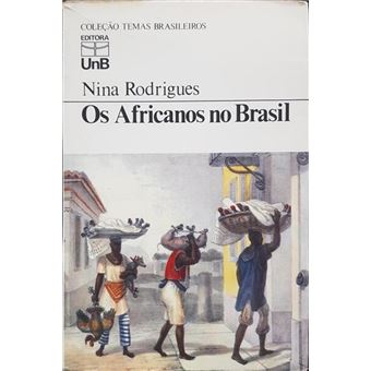 Os africanos no brasil. Rodrigues. (nina) - Capa Mole / Paperback ...