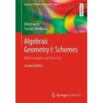 Algebraic Geometry I Schemes With Examples and Exercises Springer ...