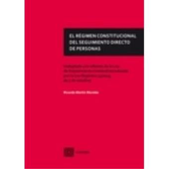 Régimen Constitucional Seguimiento Directo De Personas Ricardo Martin ...
