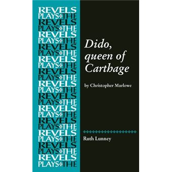 Dido, Queen of Carthage By Christopher Marlowe Ruth Lunney - Capa Mole ...